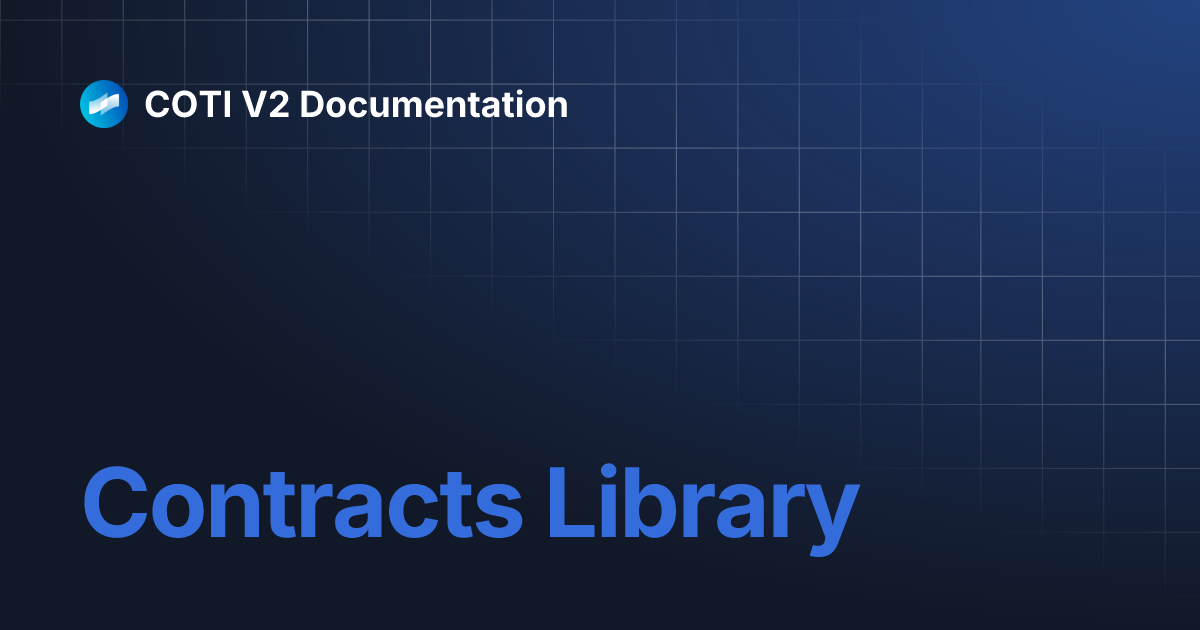 Contracts Library | COTI V2 Documentation